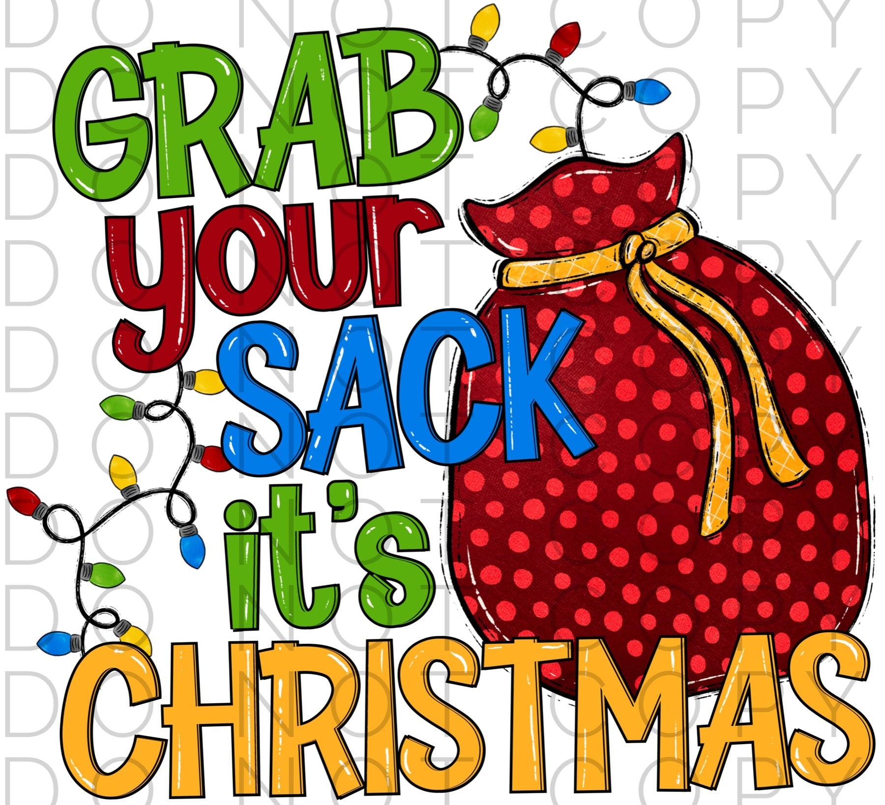 Grab your sack it’s Christmas (Direct To Film) – House of Personalization